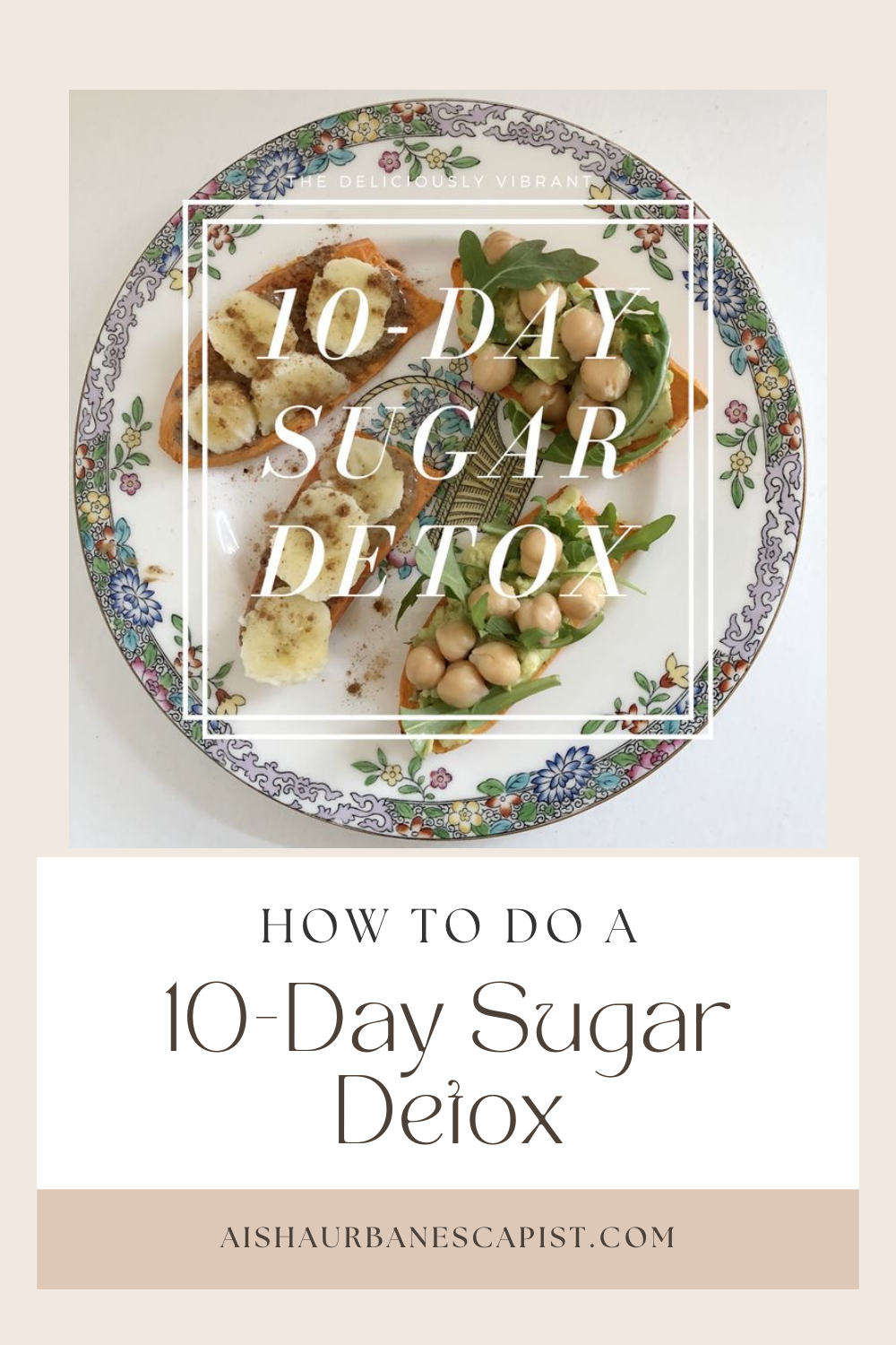 How To Do a 10-Day Sugar Detox