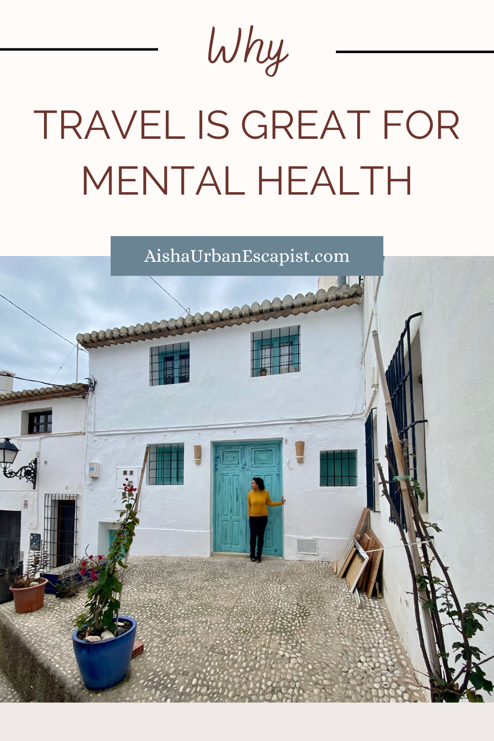 Why Travel is Great for Your Mental Health - Urban Escapist